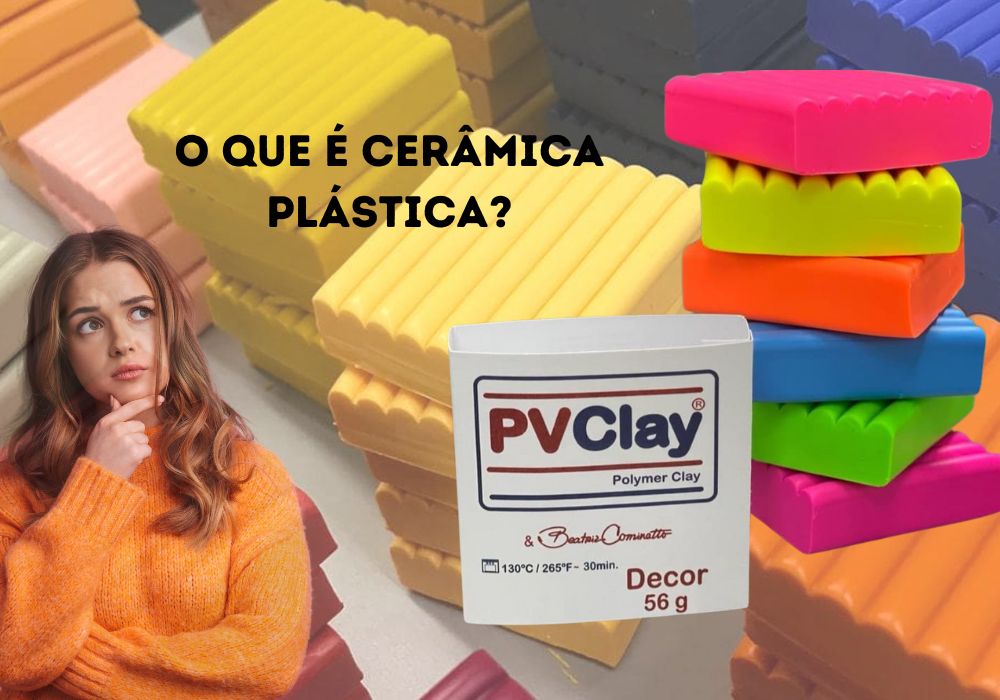 O que é cerâmica plástica? - Cerâmica Plástica PVClay Polymer Clay